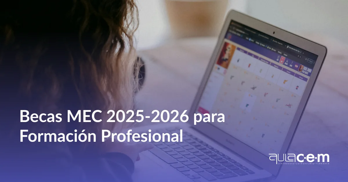Becas MEC 2025-2026 para Formación Profesional - Aulacem